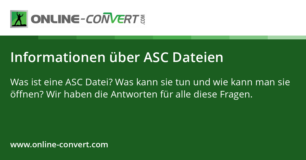 Informationen über ASC Dateien
