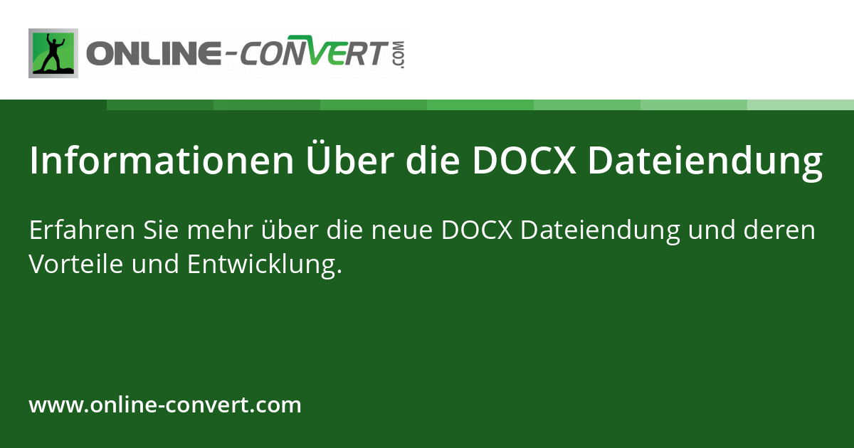 Informationen Über die DOCX Dateiendung