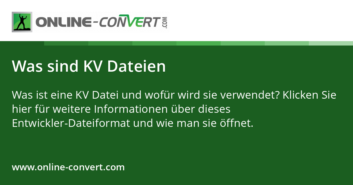 Was sind KV Dateien
