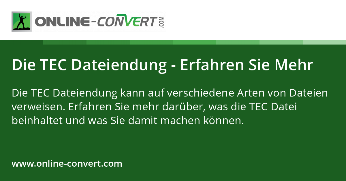 Die TEC Dateiendung - Erfahren Sie Mehr
