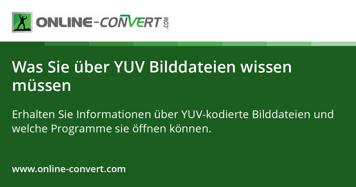 Was Sie über YUV Bilddateien wissen müssen