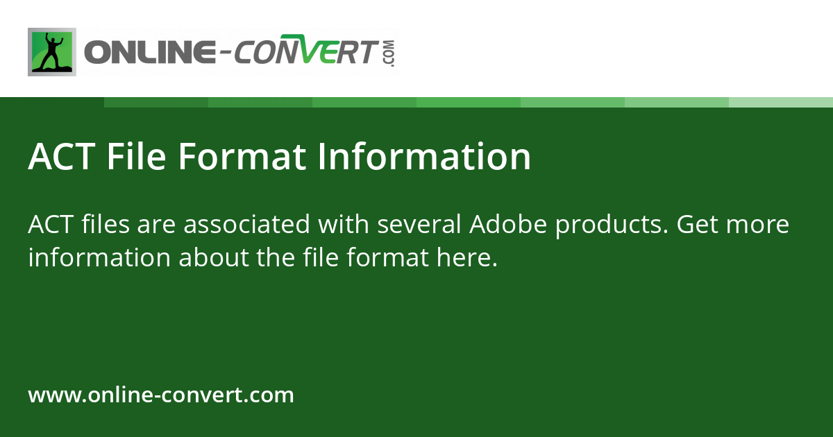 ACT File Format Information