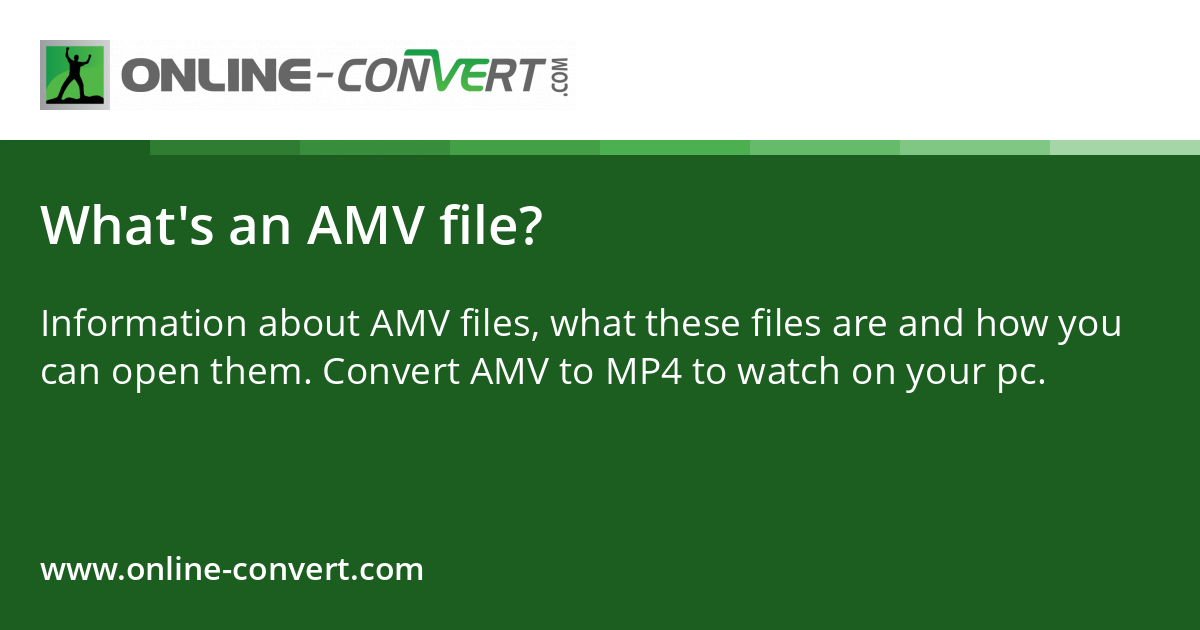 What's an AMV file?