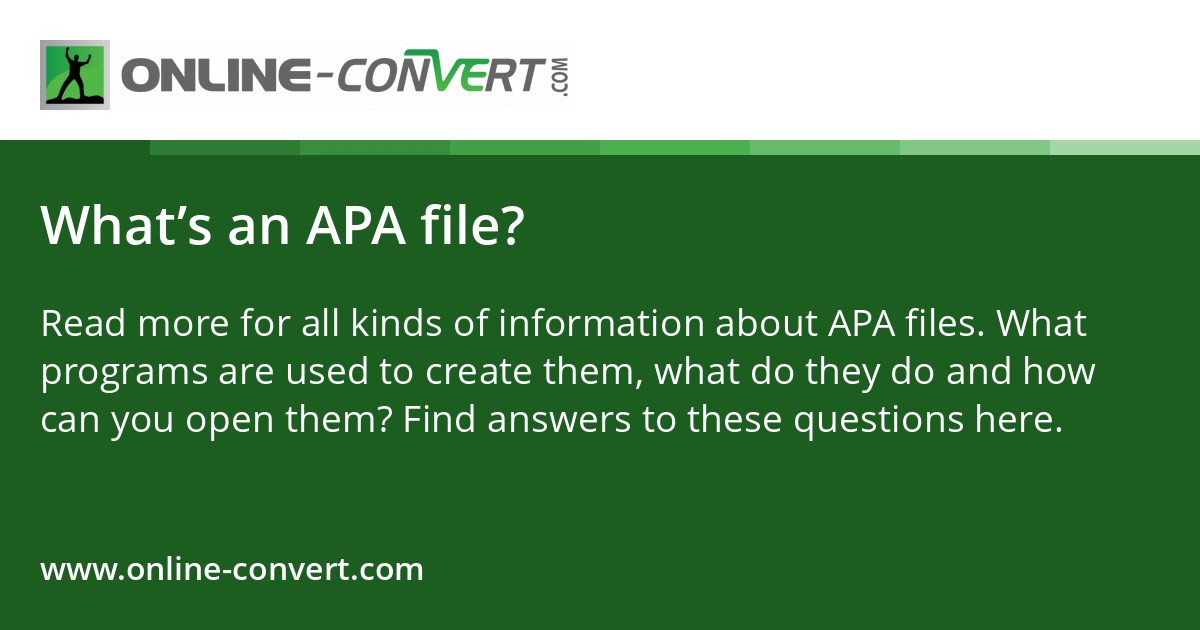 What’s an APA file?