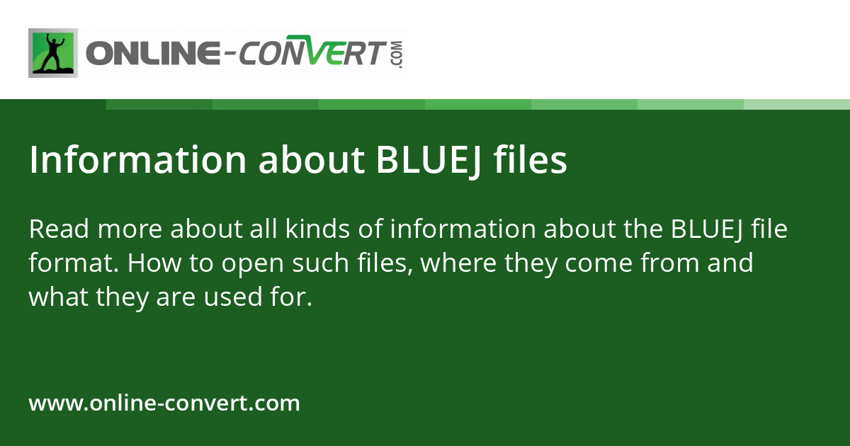Information about BLUEJ files