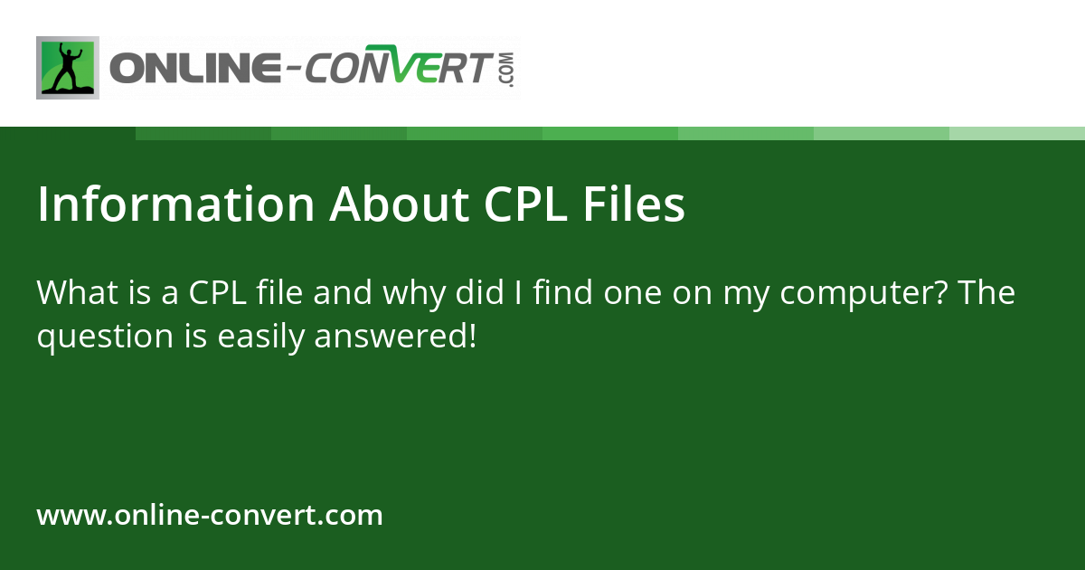 Information About CPL Files