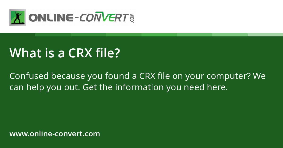 What is a CRX file?