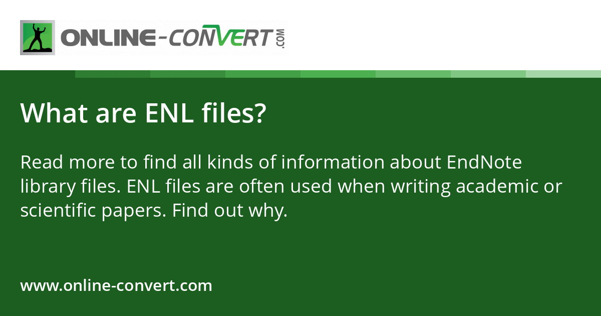 What are ENL files?