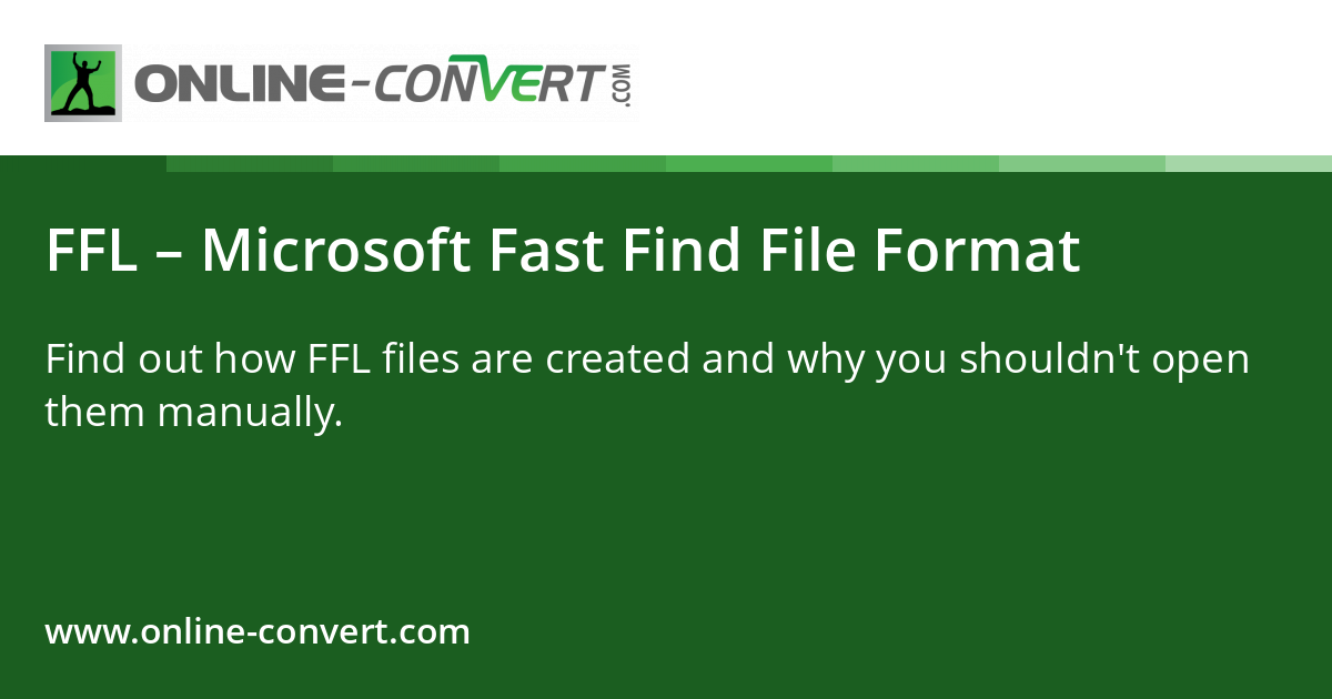 FFL – Microsoft Fast Find File Format