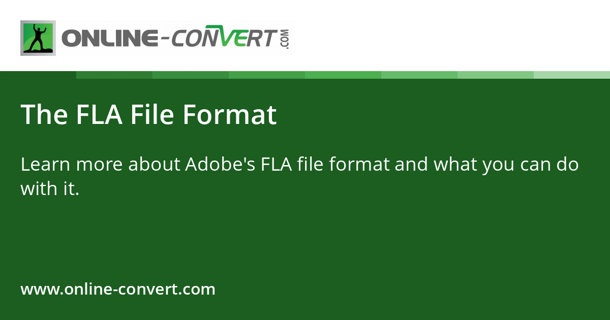 The FLA File Format