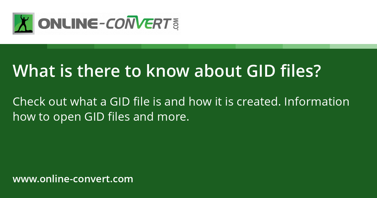 What is there to know about GID files?
