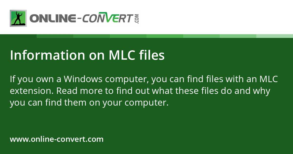 Information on MLC files