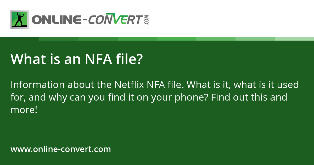 What is an NFA file?