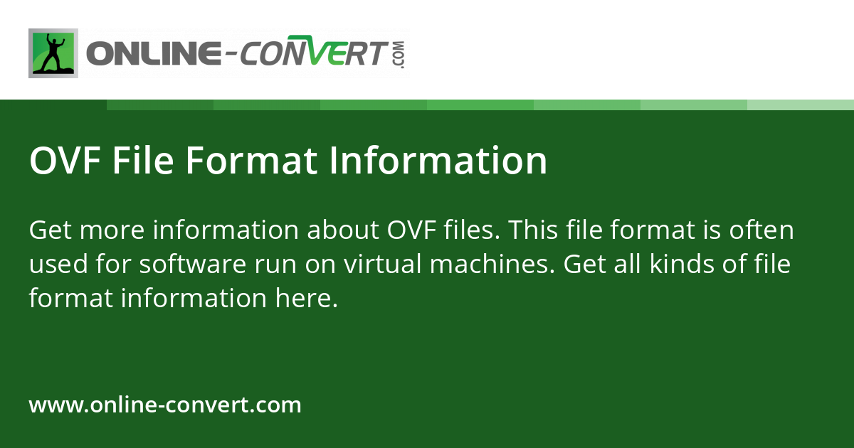 OVF File Format Information