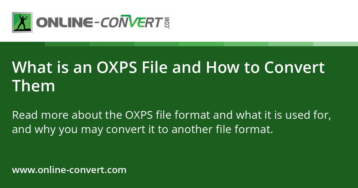 What is an OXPS File and How to Convert Them
