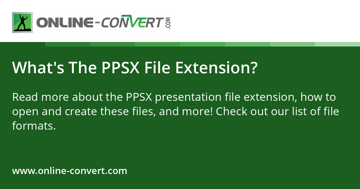 What's The PPSX File Extension?