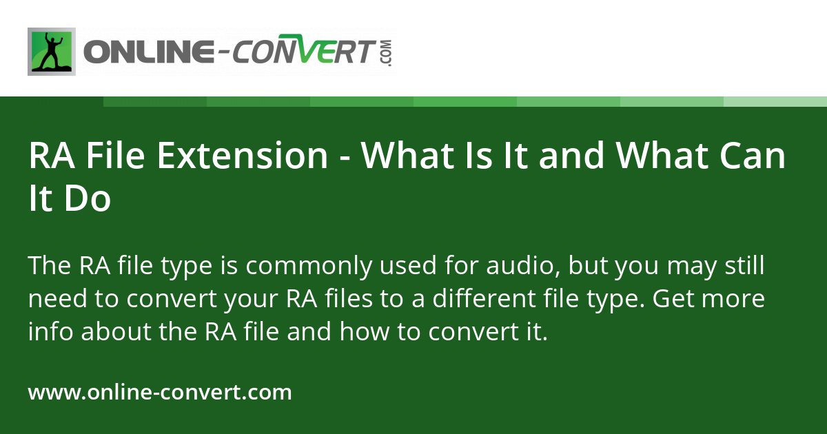 RA File Extension - What Is It and What Can It Do