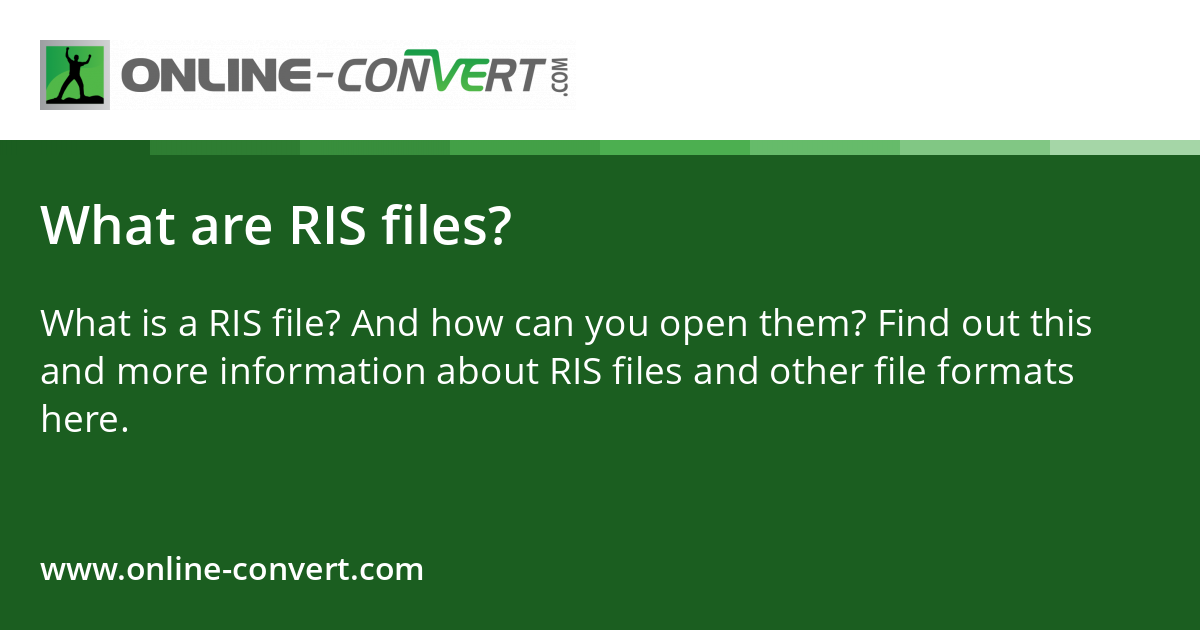 What are RIS files?