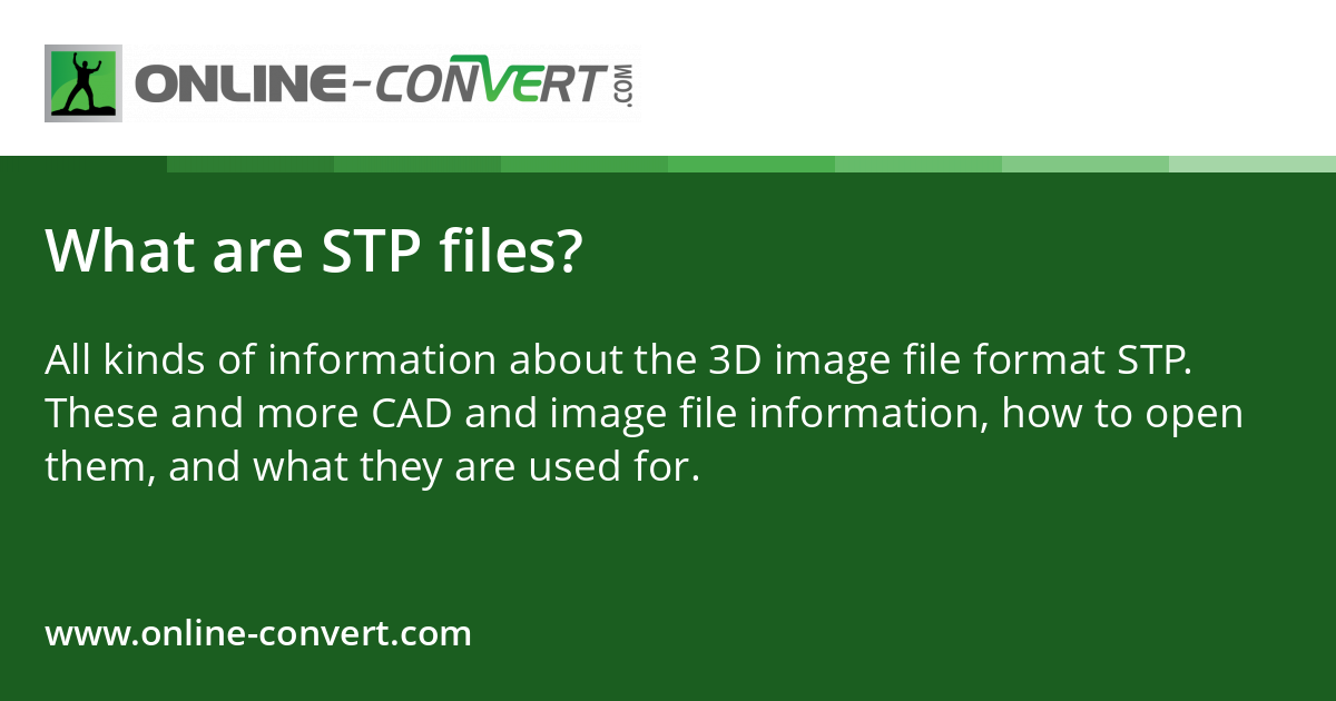 What are STP files?