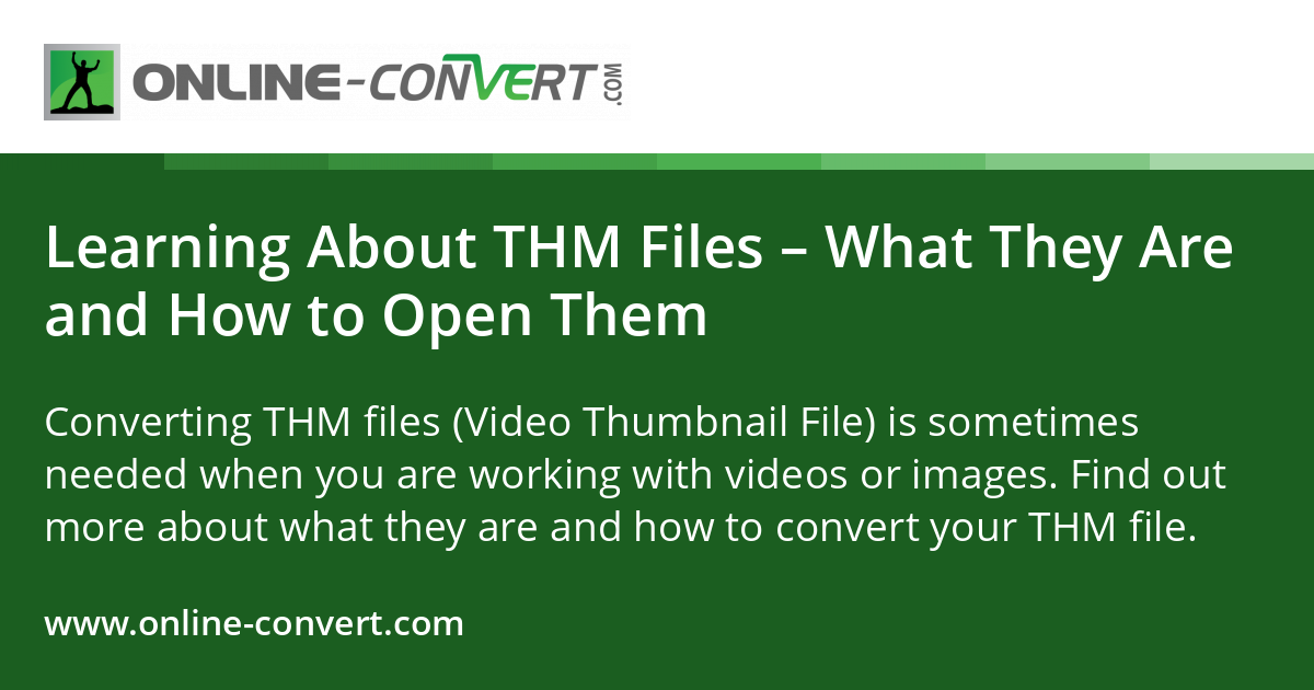Learning About Thm Files What They Are And How To Open Them