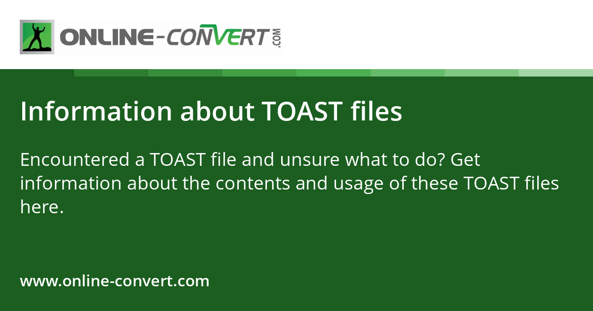 Information about TOAST files