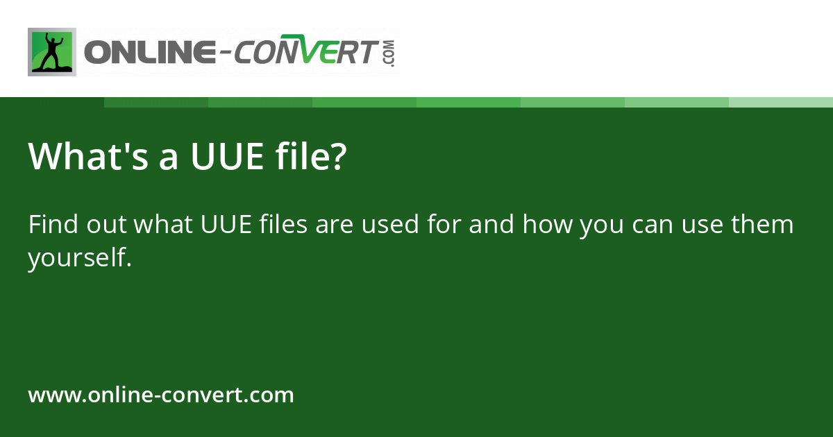 What's a UUE file?