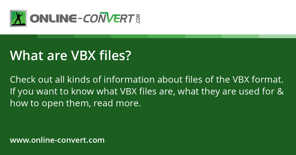 What are VBX files?