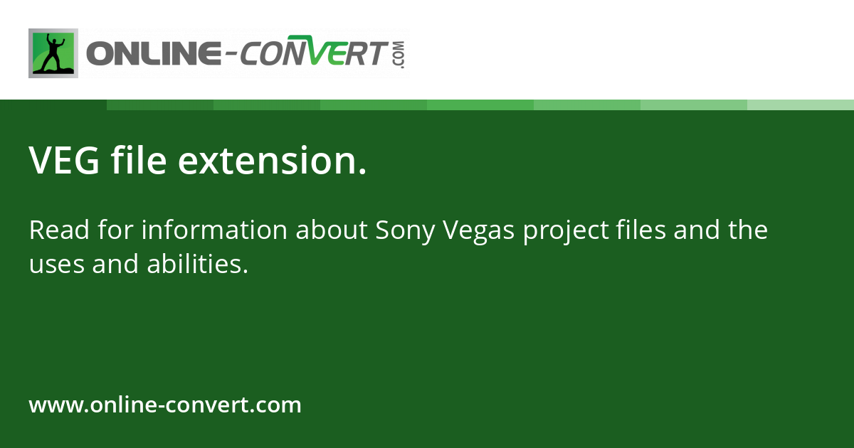 VEG file extension.