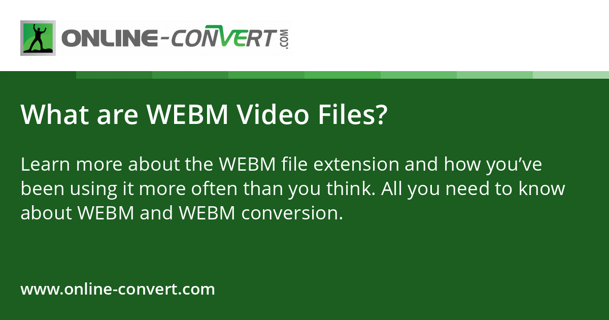 What are WEBM Video Files?
