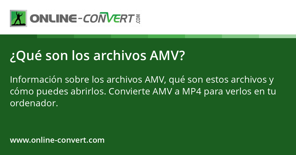 ¿Qué son los archivos AMV?