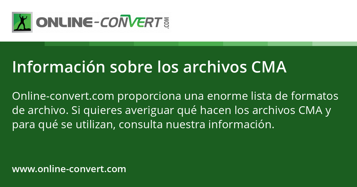 Información sobre los archivos CMA