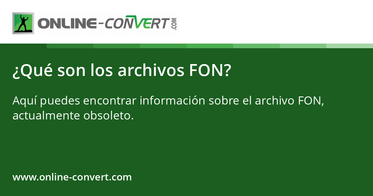 ¿Qué son los archivos FON?