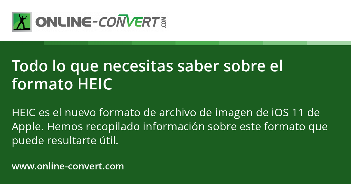 Todo lo que necesitas saber sobre el formato HEIC