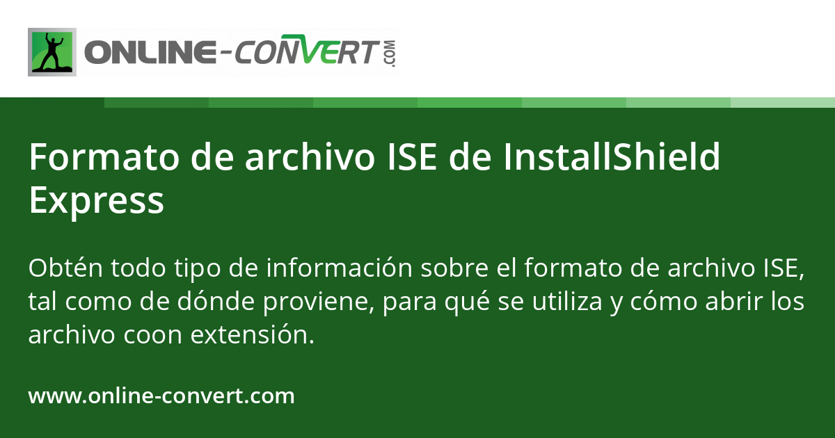 Formato de archivo ISE de InstallShield Express