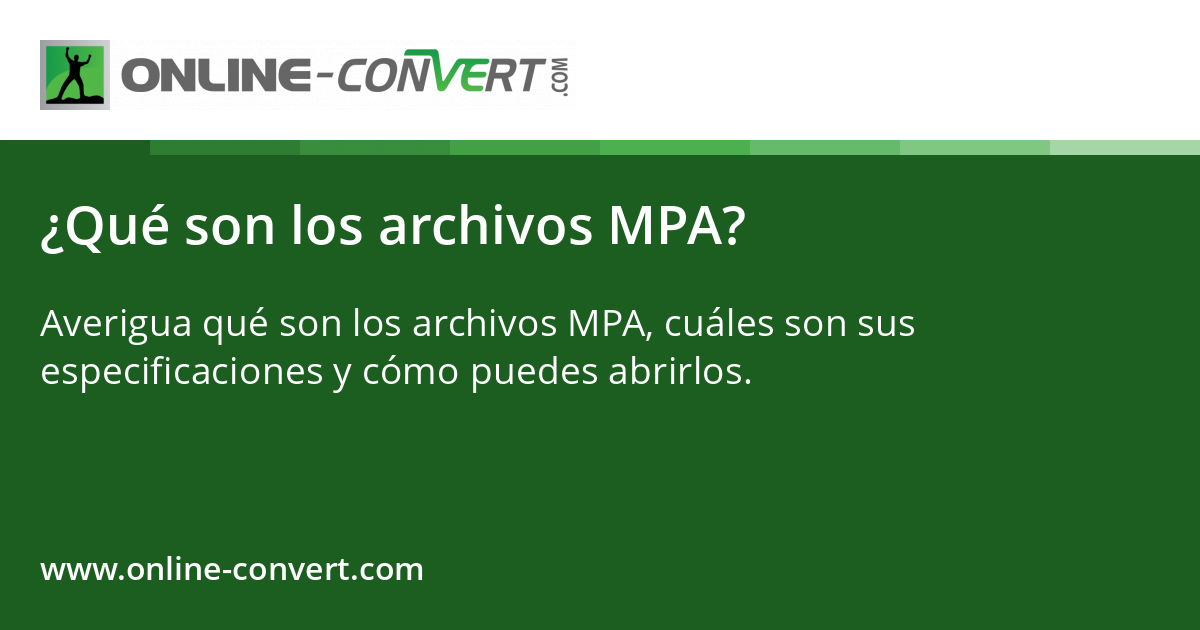 ¿Qué son los archivos MPA?