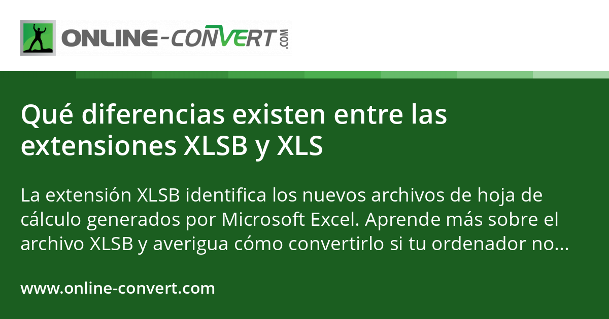 Qué diferencias existen entre las extensiones XLSB y XLS