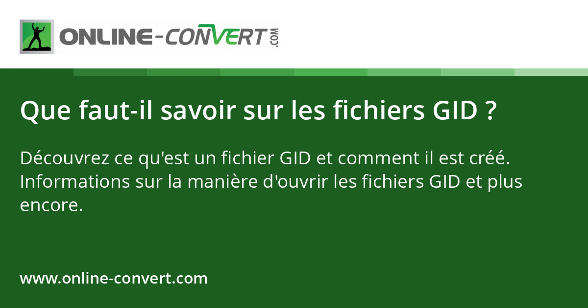 Que faut-il savoir sur les fichiers GID