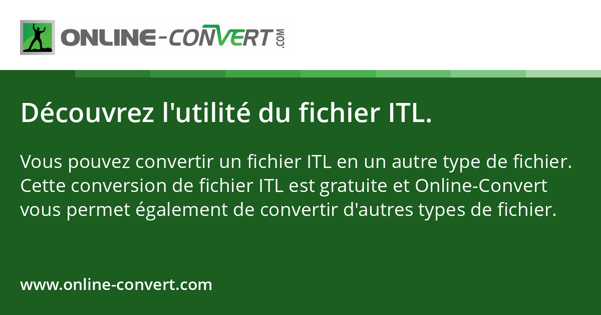 Découvrez l'utilité du fichier ITL.