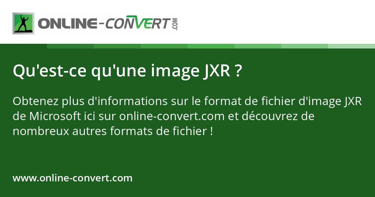 Qu'est-ce qu'une image JXR