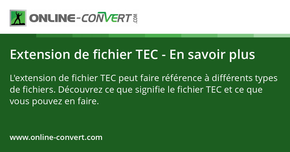 Extension de fichier TEC - En savoir plus