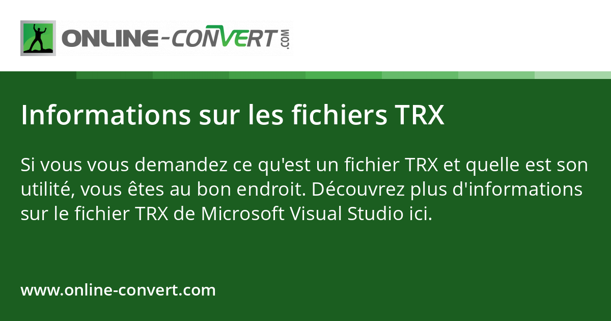 Informations sur les fichiers TRX